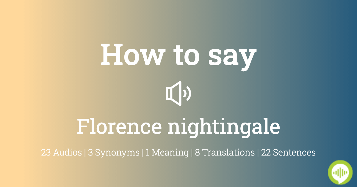 How to pronounce florence nightingale | HowToPronounce.com