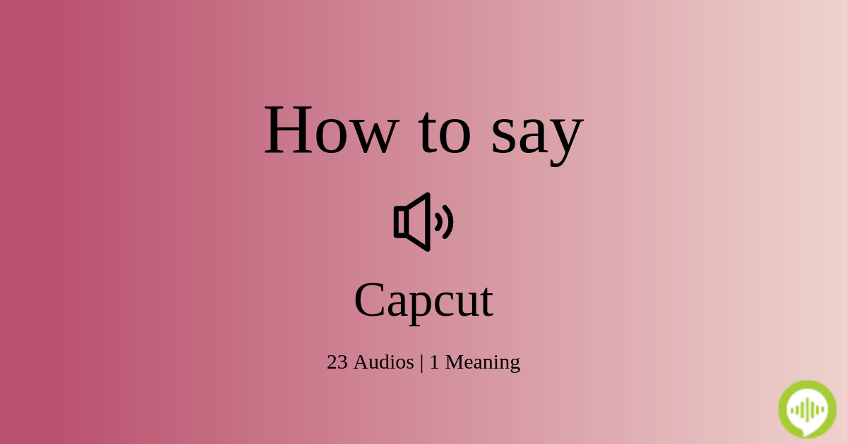 How To Pronounce Capcut HowToPronounce