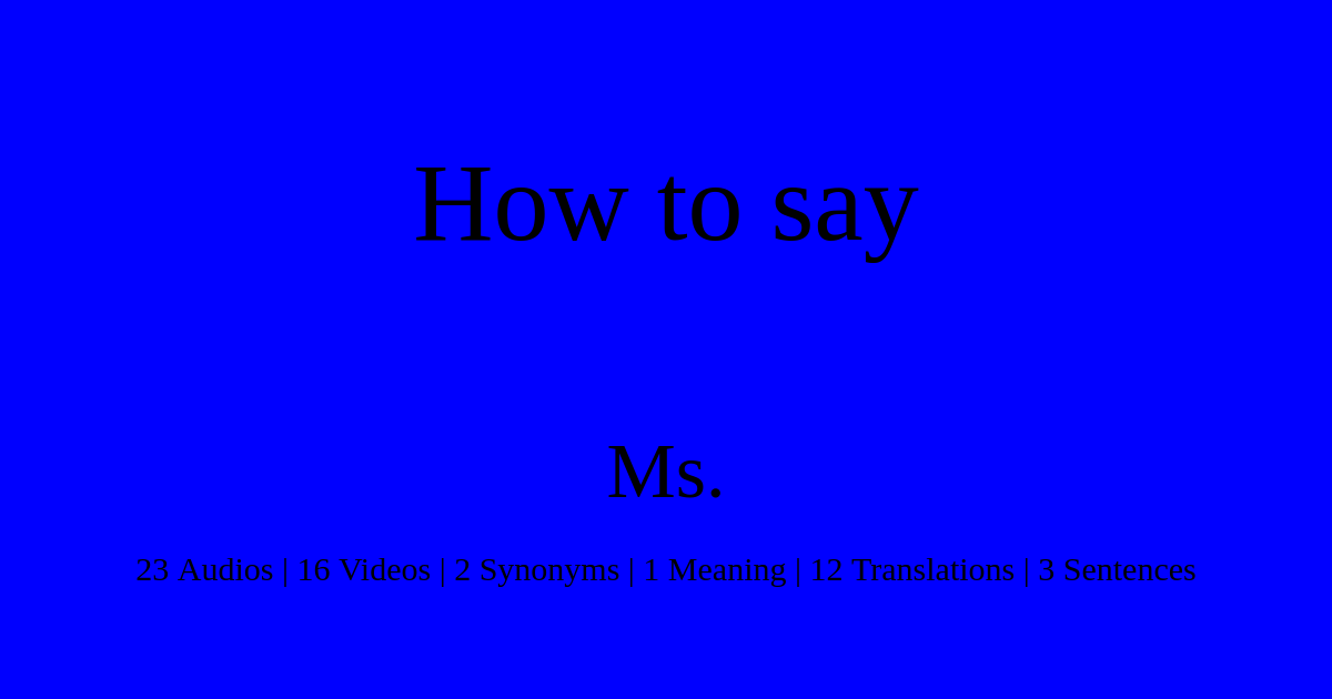 How To Pronounce Ms HowToPronounce how-to-pronounce-ms-howtopronounce
