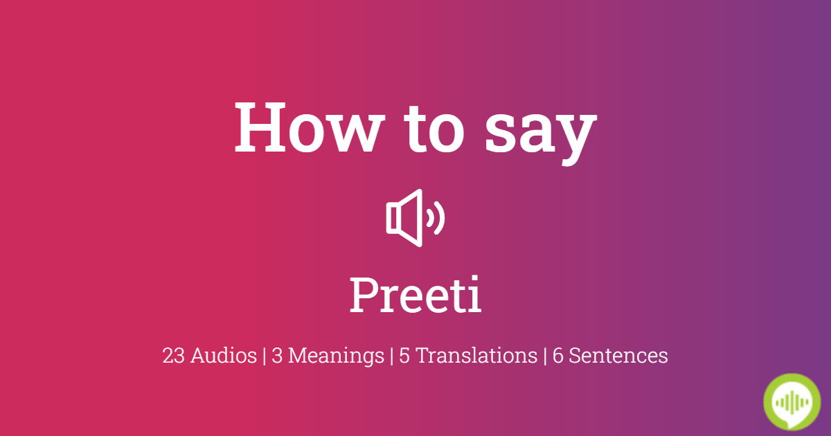 How to pronounce Preeti | HowToPronounce.com