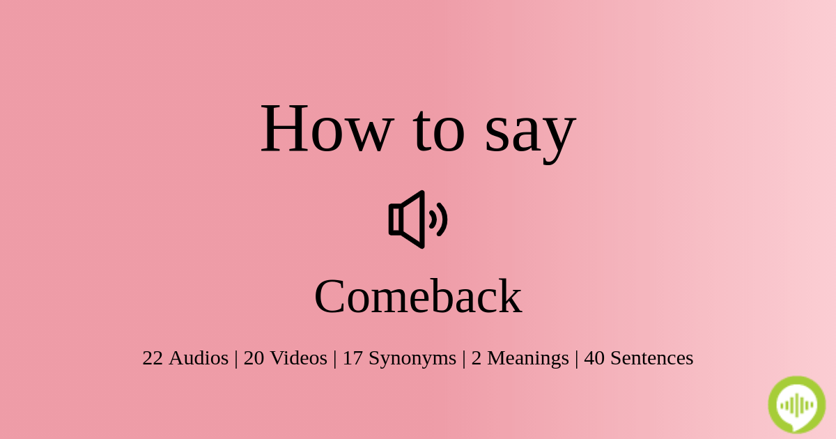 How To Pronounce Comeback HowToPronounce how-to-pronounce-comeback-howtopronounce