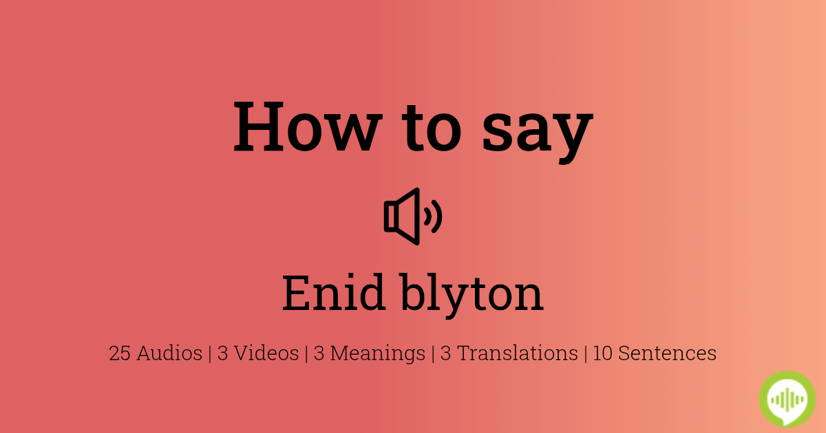 How to pronounce enid blyton | HowToPronounce.com