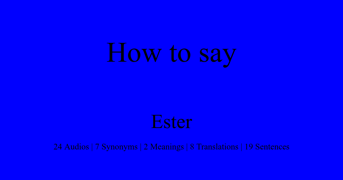 How to pronounce ester | HowToPronounce.com