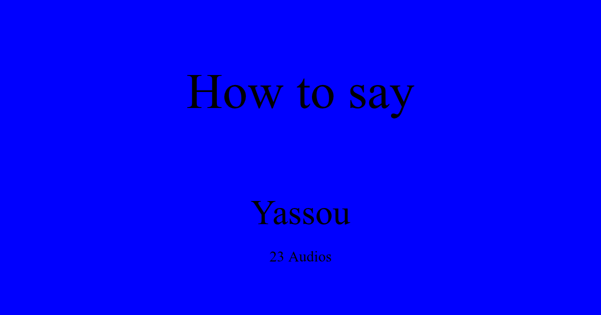 How to pronounce yassou in Greek | HowToPronounce.com