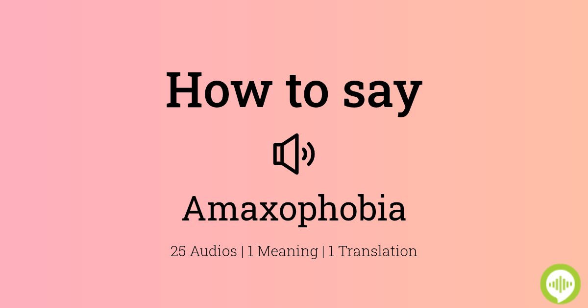 How to pronounce amaxophobia | HowToPronounce.com