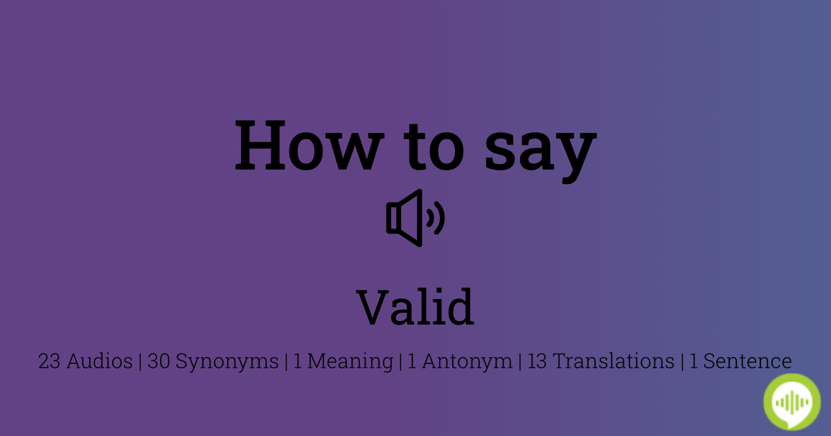 How To Pronounce Valid HowToPronounce how-to-pronounce-valid-howtopronounce