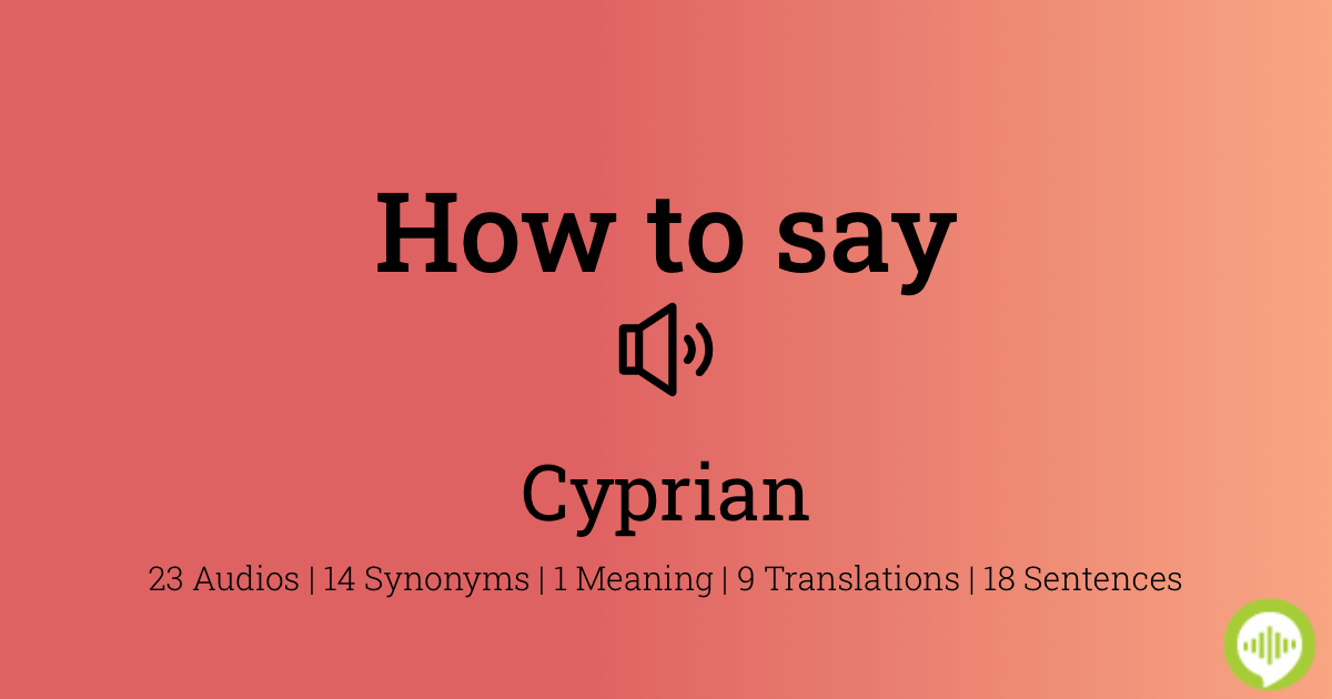 How to pronounce Cyprian | HowToPronounce.com